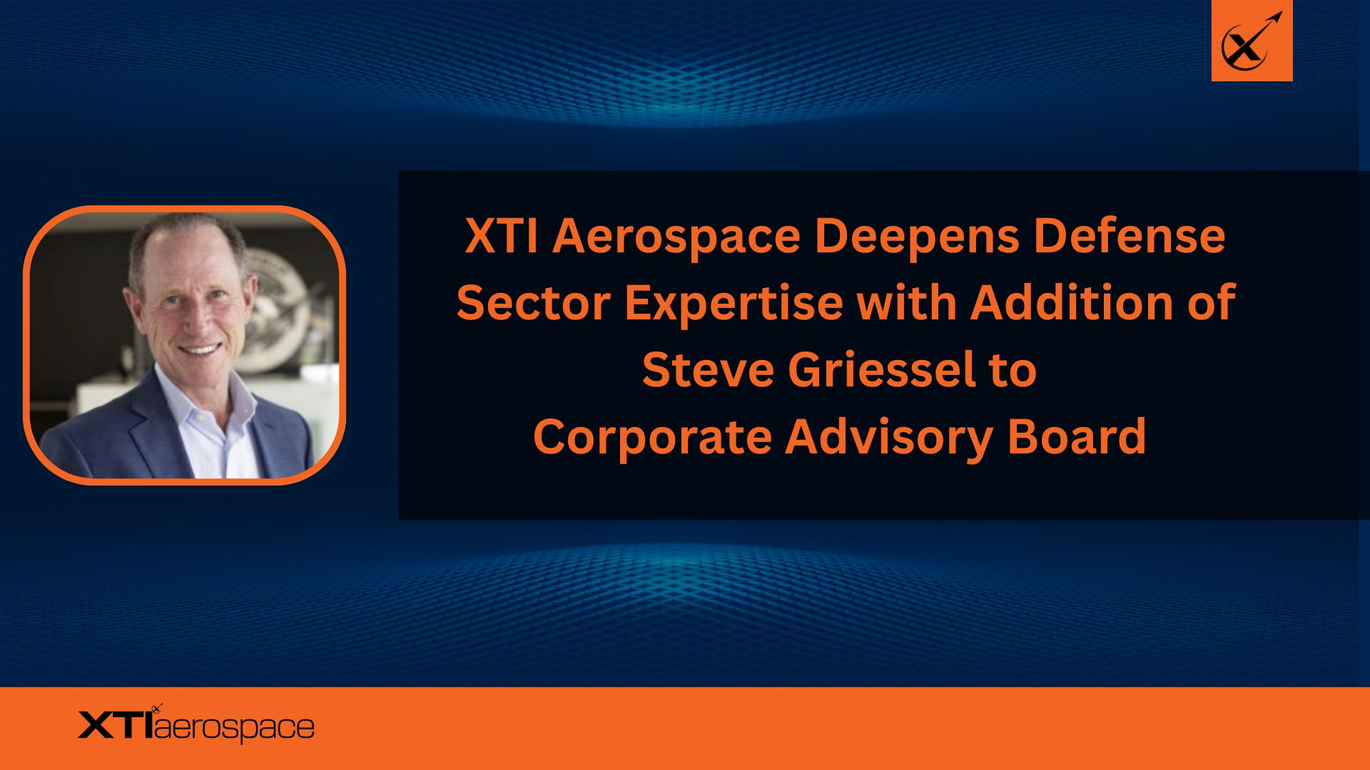 XTI Aerospace Deepens Defense Sector Expertise with Addition of Steve ...